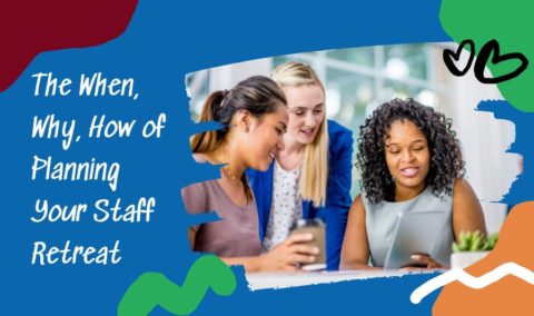 The When, Why, and How of Planning Your Staff Retreat | Graphic ...